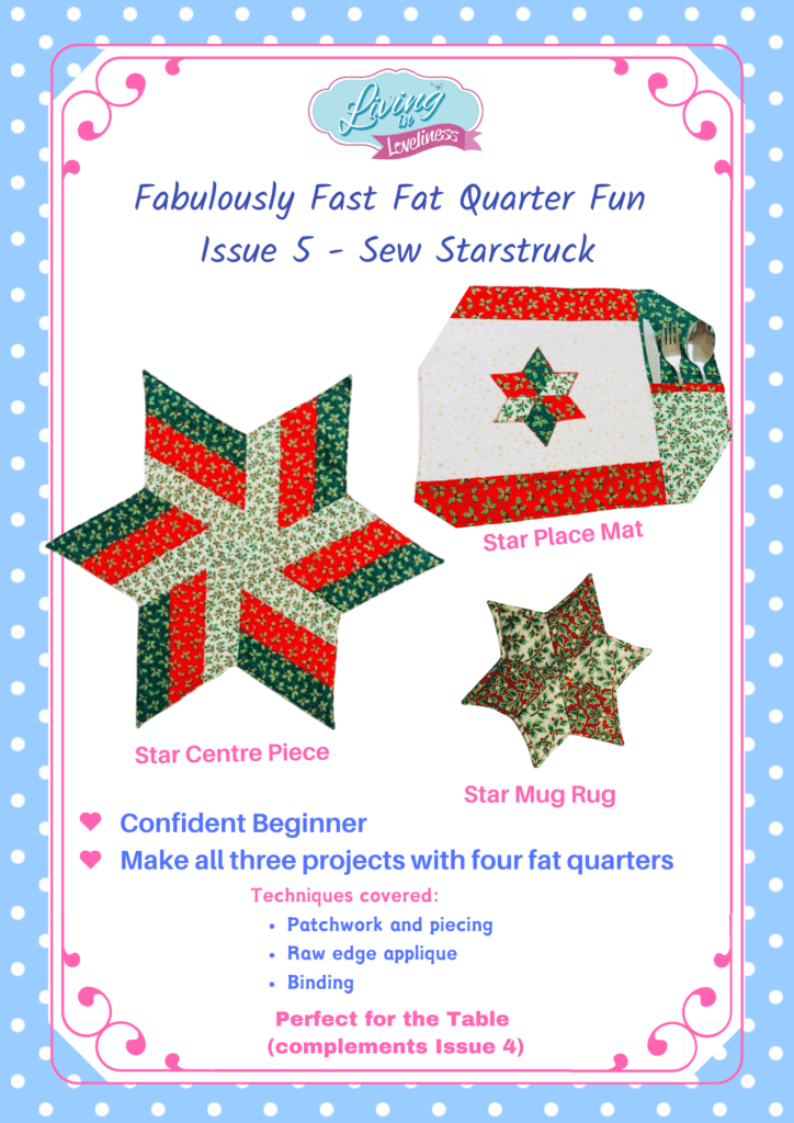 Fabulously Fast Fat Quarter Fun – Issue 5 – Living in loveliness